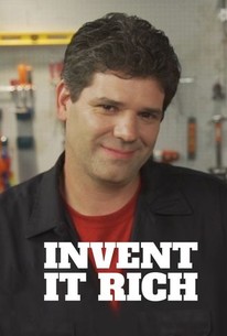 Invent It Rich | Rotten Tomatoes
