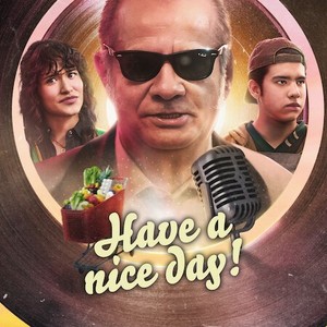 Have a Nice Day! - Rotten Tomatoes