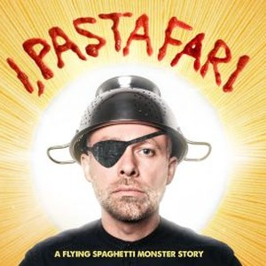I, Pastafari - Rotten Tomatoes