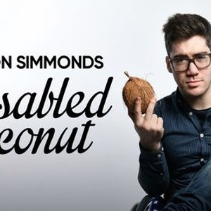 Aaron Simmonds: Disabled Coconut - Rotten Tomatoes
