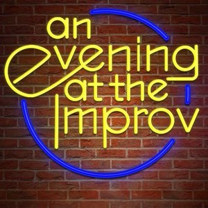 An Evening at the Improv - Rotten Tomatoes