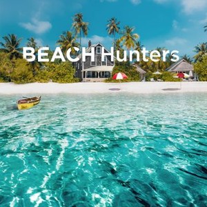 Beach Hunters - Rotten Tomatoes