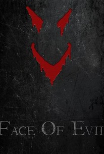 Face of Evil | Rotten Tomatoes