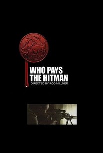 Who Pays the Hitman | Rotten Tomatoes