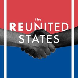 The Reunited States - Rotten Tomatoes