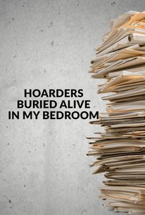 Hoarders: Buried Alive In My Bedroom: Season 1, Episode 5 - Rotten Tomatoes