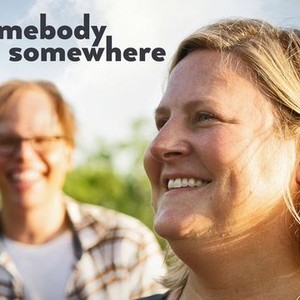 Somebody Somewhere - Rotten Tomatoes