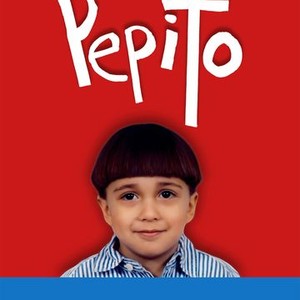 Pepito - Rotten Tomatoes