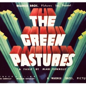 The Green Pastures - Rotten Tomatoes