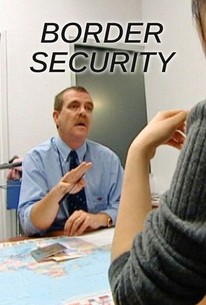 Border Security: Season 2, Episode 5 - Rotten Tomatoes
