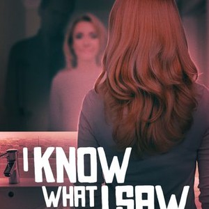 I Know What I Saw - Rotten Tomatoes