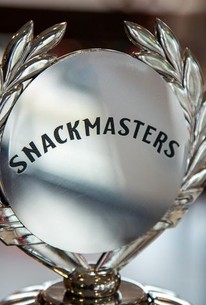 Snackmasters: Season 1 | Rotten Tomatoes