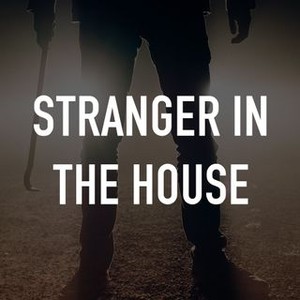 Stranger in the House (1997) - Rotten Tomatoes