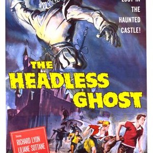 The Headless Ghost - Rotten Tomatoes