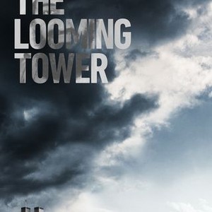 The Looming Tower - Rotten Tomatoes