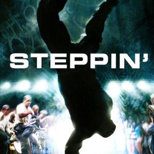 Steppin: The Movie - Rotten Tomatoes