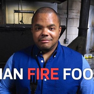 Man Fire Food: Season 1, Episode 5 - Rotten Tomatoes