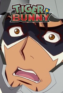 Tiger & Bunny - Rotten Tomatoes