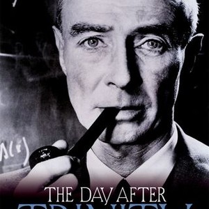 Day After Trinity: J. Robert Oppenheimer and the Atomic Bomb - Rotten ...