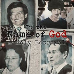 In the Name of God: A Holy Betrayal - Rotten Tomatoes