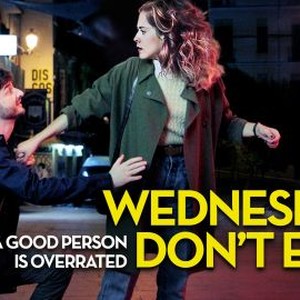 Wednesdays don't exist - Rotten Tomatoes