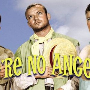 We're No Angels - Rotten Tomatoes