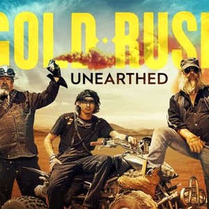 Gold Rush: Unearthed - Rotten Tomatoes