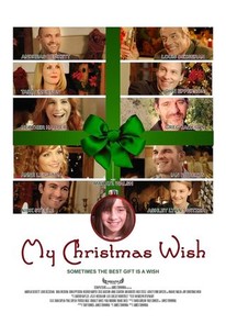 My Christmas Wish (2014) | Rotten Tomatoes