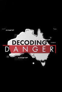 Decoding Danger | Rotten Tomatoes