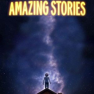 Amazing Stories - Rotten Tomatoes