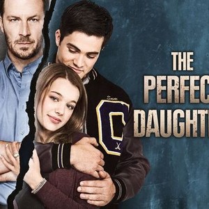 The Perfect Daughter - Rotten Tomatoes
