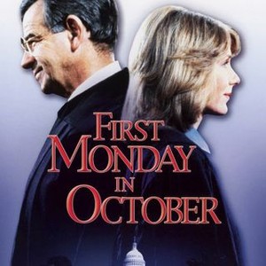 First Monday in October - Rotten Tomatoes