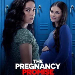 The Pregnancy Promise - Rotten Tomatoes