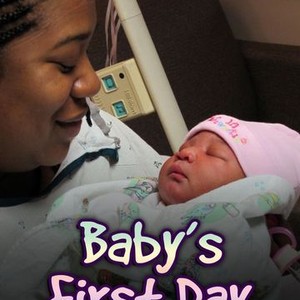 Baby's First Day - Rotten Tomatoes