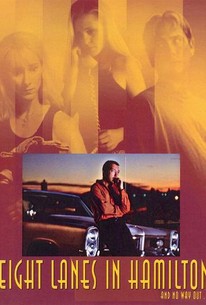 Eight Lanes in Hamilton | Rotten Tomatoes