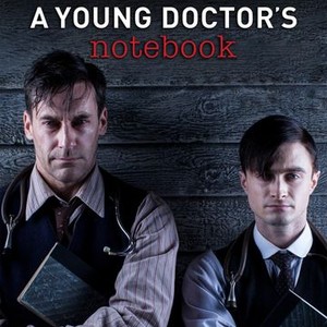 A Young Doctor's Notebook - Rotten Tomatoes