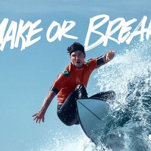 Make or Break - Rotten Tomatoes