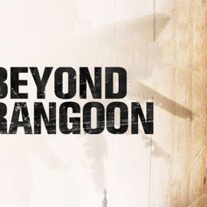 Beyond Rangoon - Rotten Tomatoes