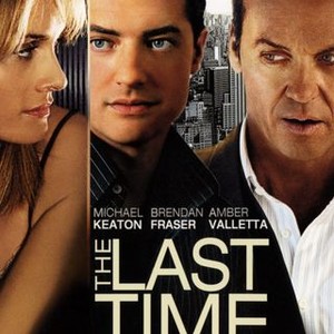 The Last Time - Rotten Tomatoes