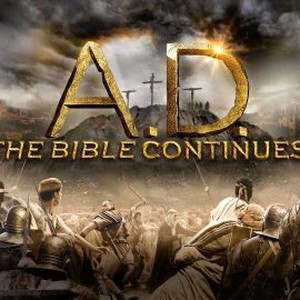 A.D. The Bible Continues - Rotten Tomatoes