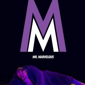Mr. Marvelous - Rotten Tomatoes