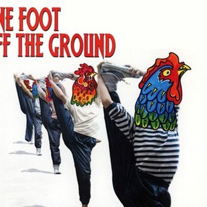 One Foot Off the Ground - Rotten Tomatoes