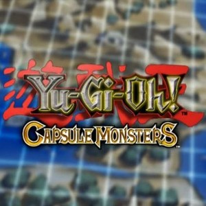 Yu-Gi-Oh! Capsule Monsters - Rotten Tomatoes