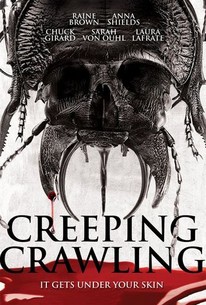 Creeping Crawling | Rotten Tomatoes
