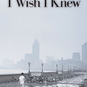 I Wish I Knew - Rotten Tomatoes