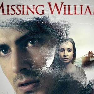 Missing William - Rotten Tomatoes