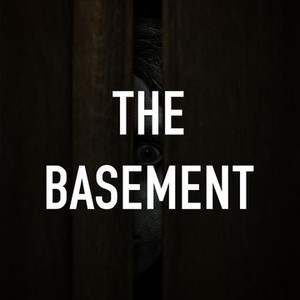 The Basement - Rotten Tomatoes