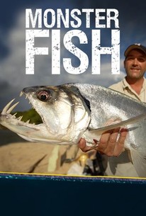 Monster Fish: Season 3 | Rotten Tomatoes