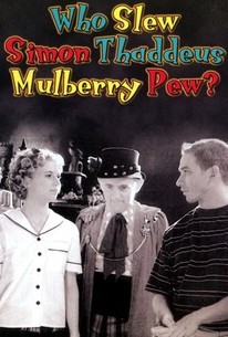 Who Slew Simon Thaddeus Mulberry Pew? (2002) | Rotten Tomatoes