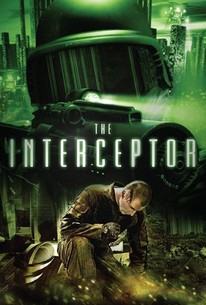 The Interceptor (2009) | Rotten Tomatoes